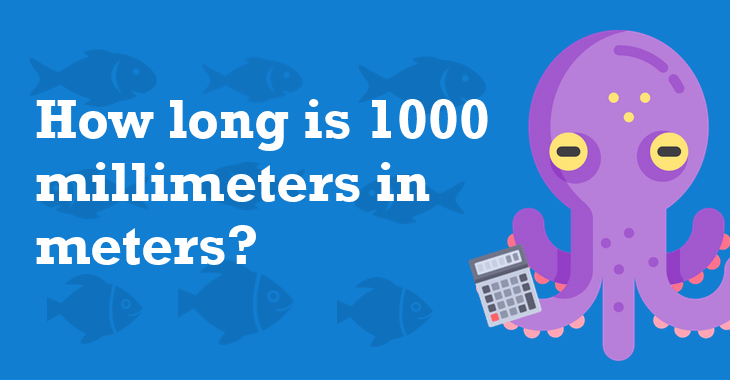 1000 millimeters in meters (1000 mm to m)