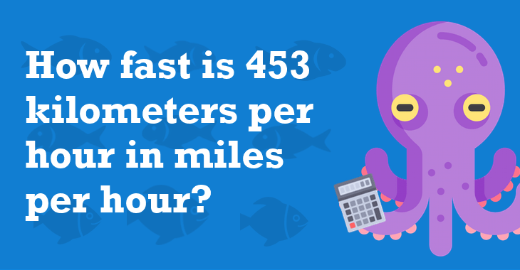 453 Km To Mph
