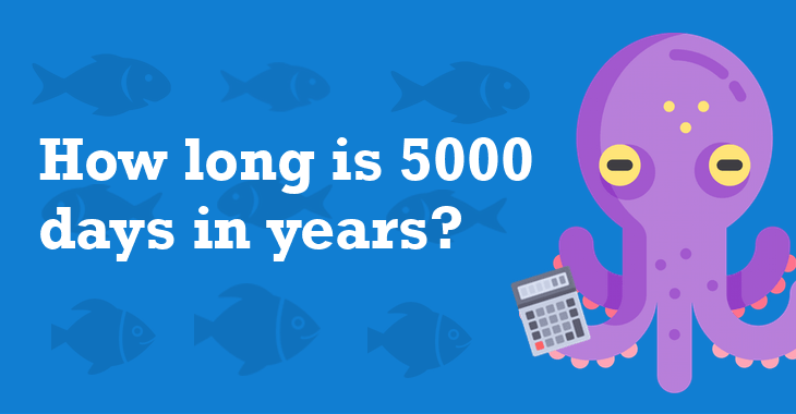 5000 days in years (5000 d to yr)