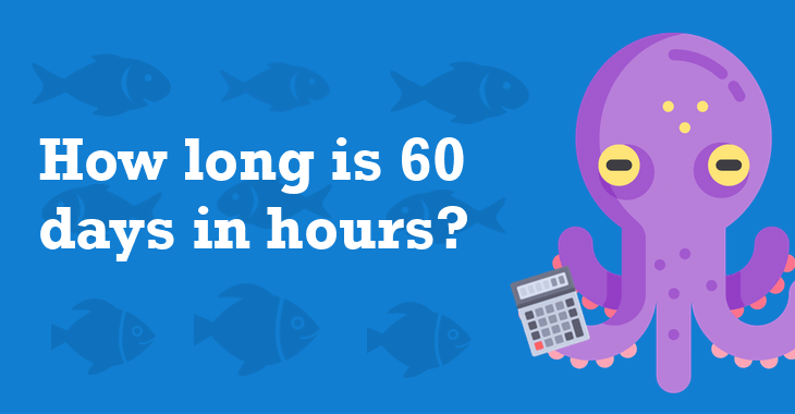 60 days in hours (60 d to hr)