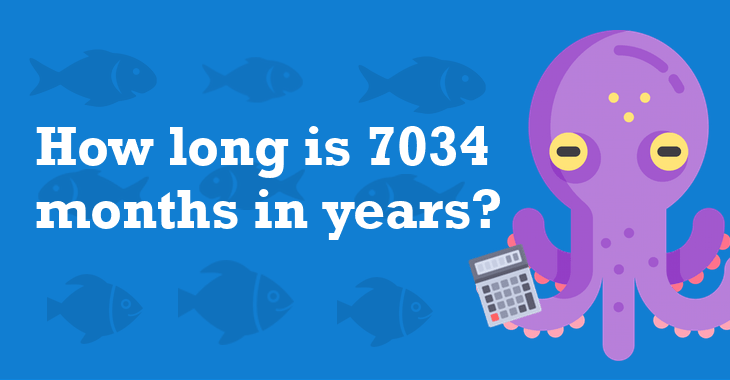 7034 months in years (7034 mo to yr)